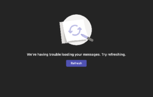 Microsoft Teams Error – Trouble Loading Your Messages – ISLL Information Technology